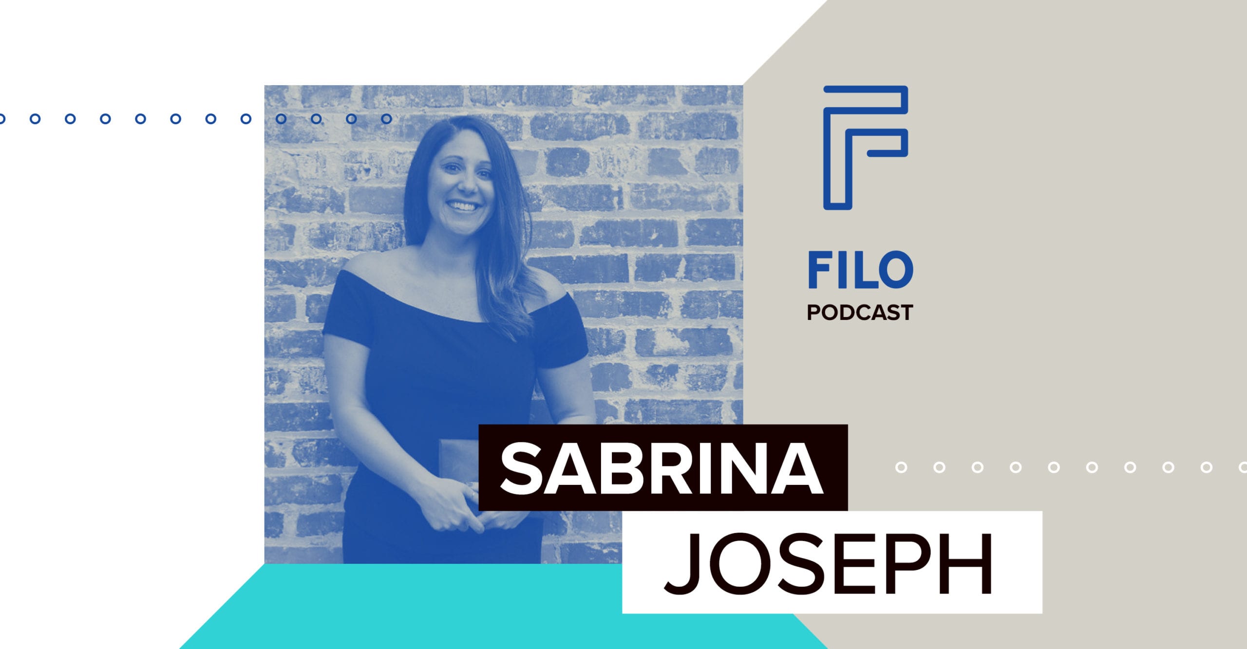 Episode 043: Sabrina Joseph – FILO
