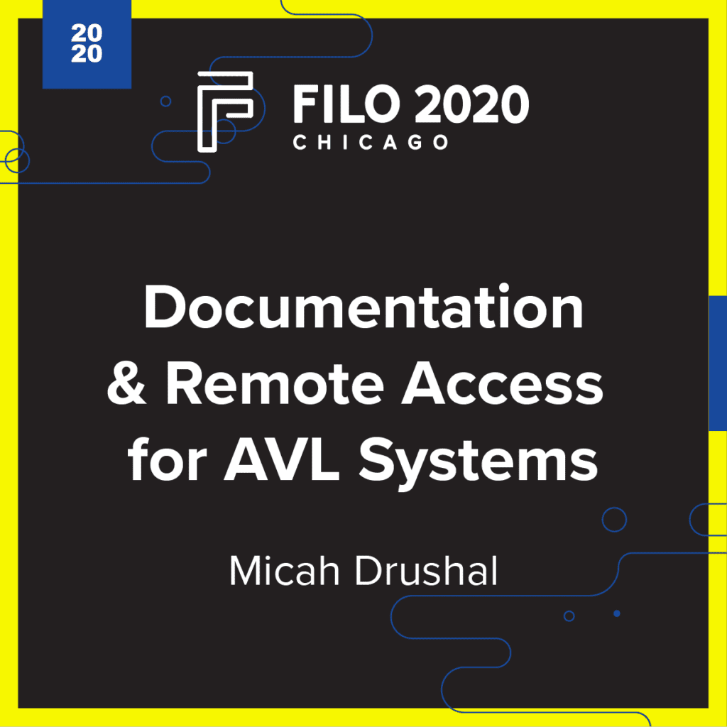 FILO 2020 Chicago Breakout - Documentation & Remote Access for AVL ...