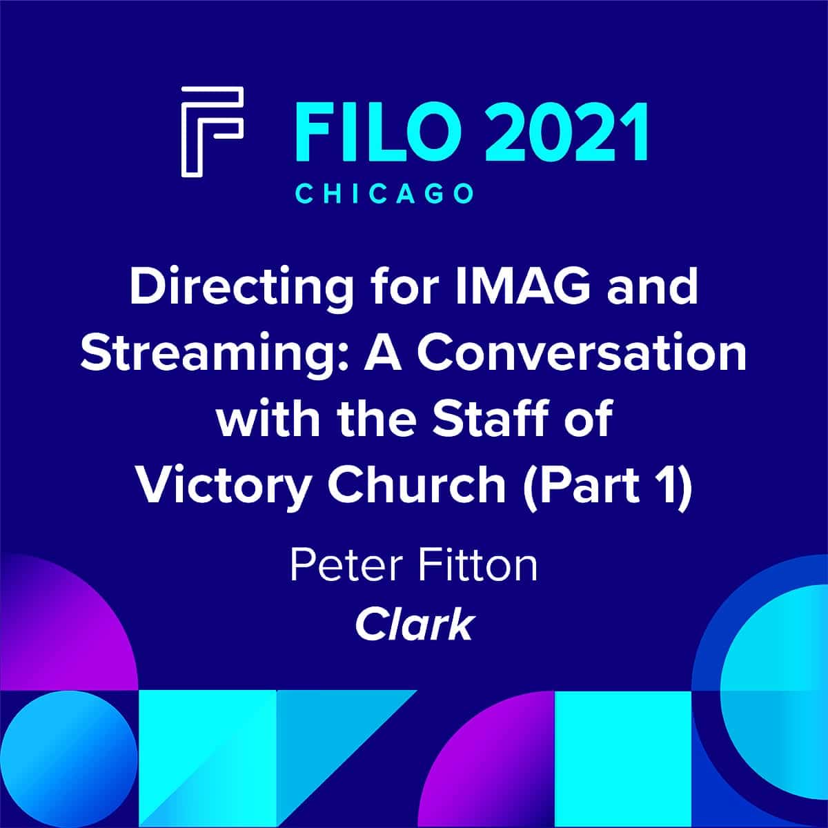 FILO 2021 Chicago Breakout - Directing for IMAG and Streaming: A ...