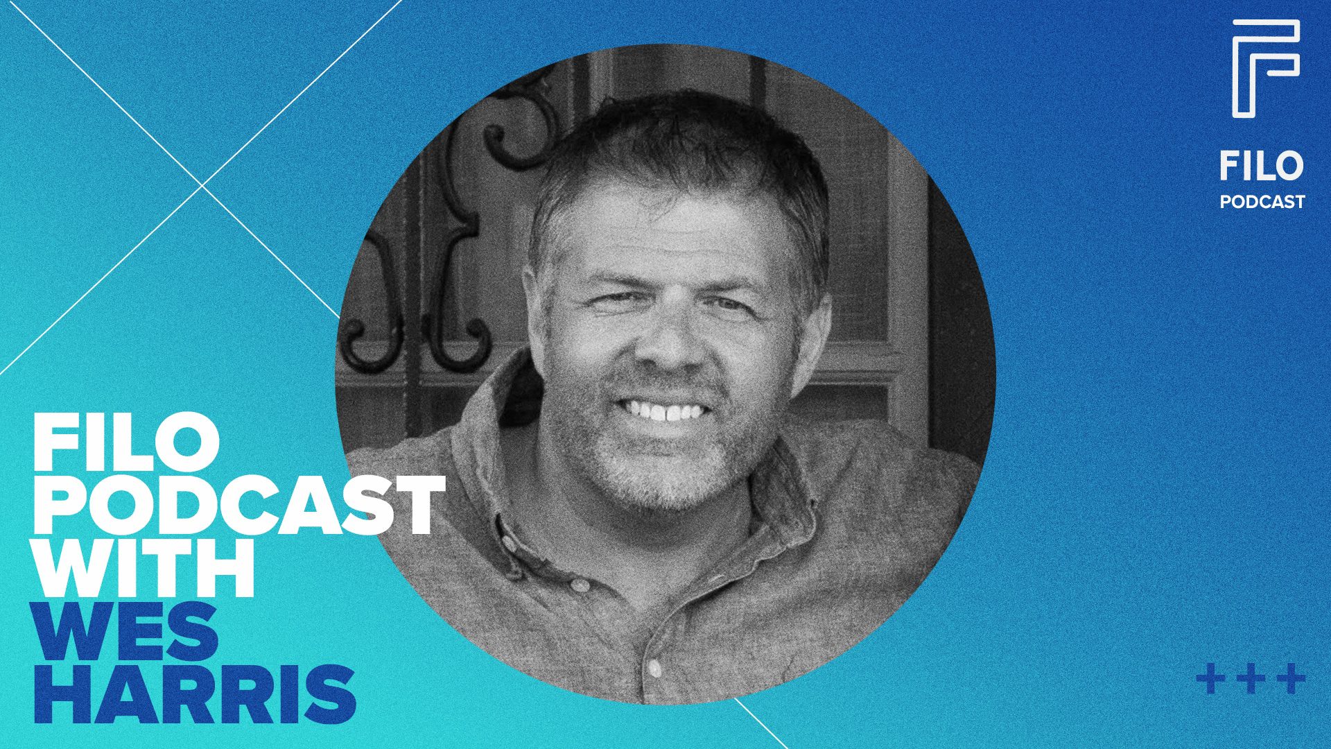 Episode 075: Wes Harris - FILO