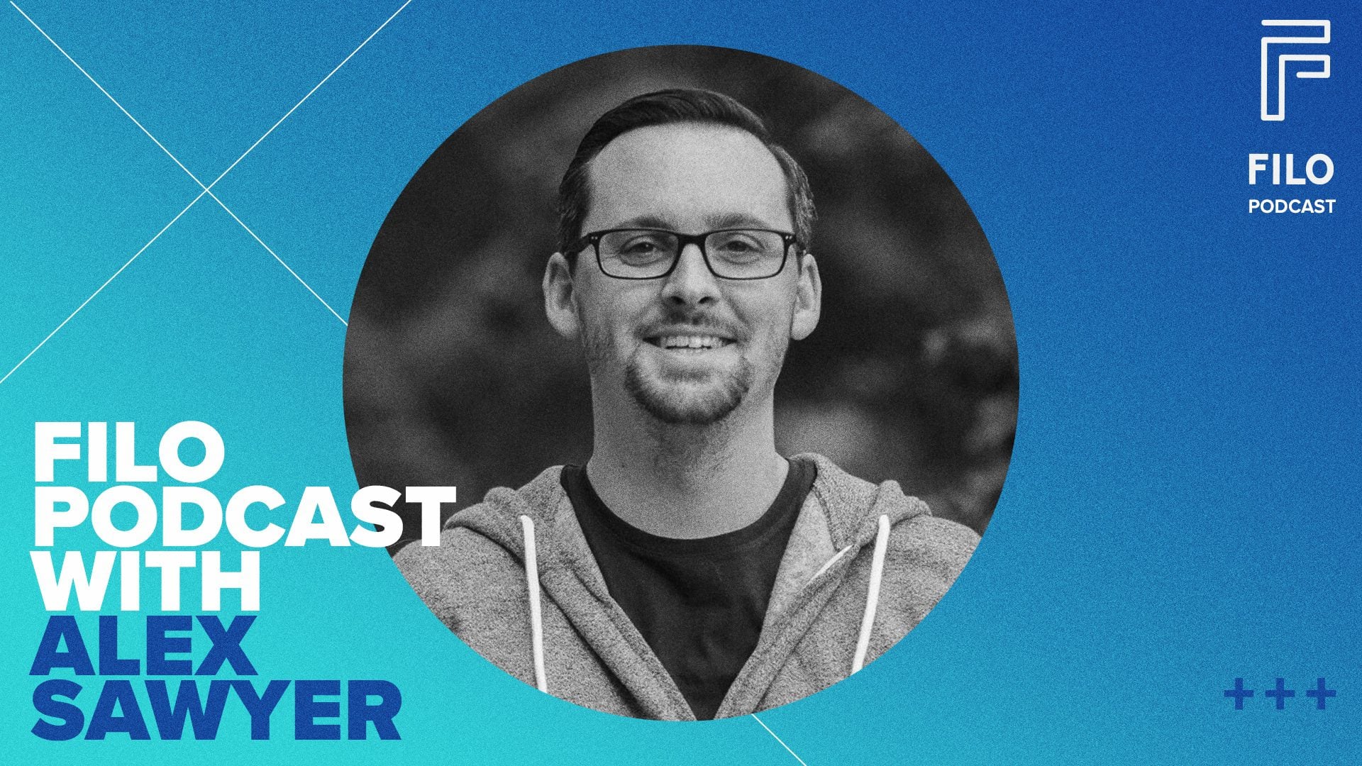 Episode 080: Alex Sawyer - FILO Podcast