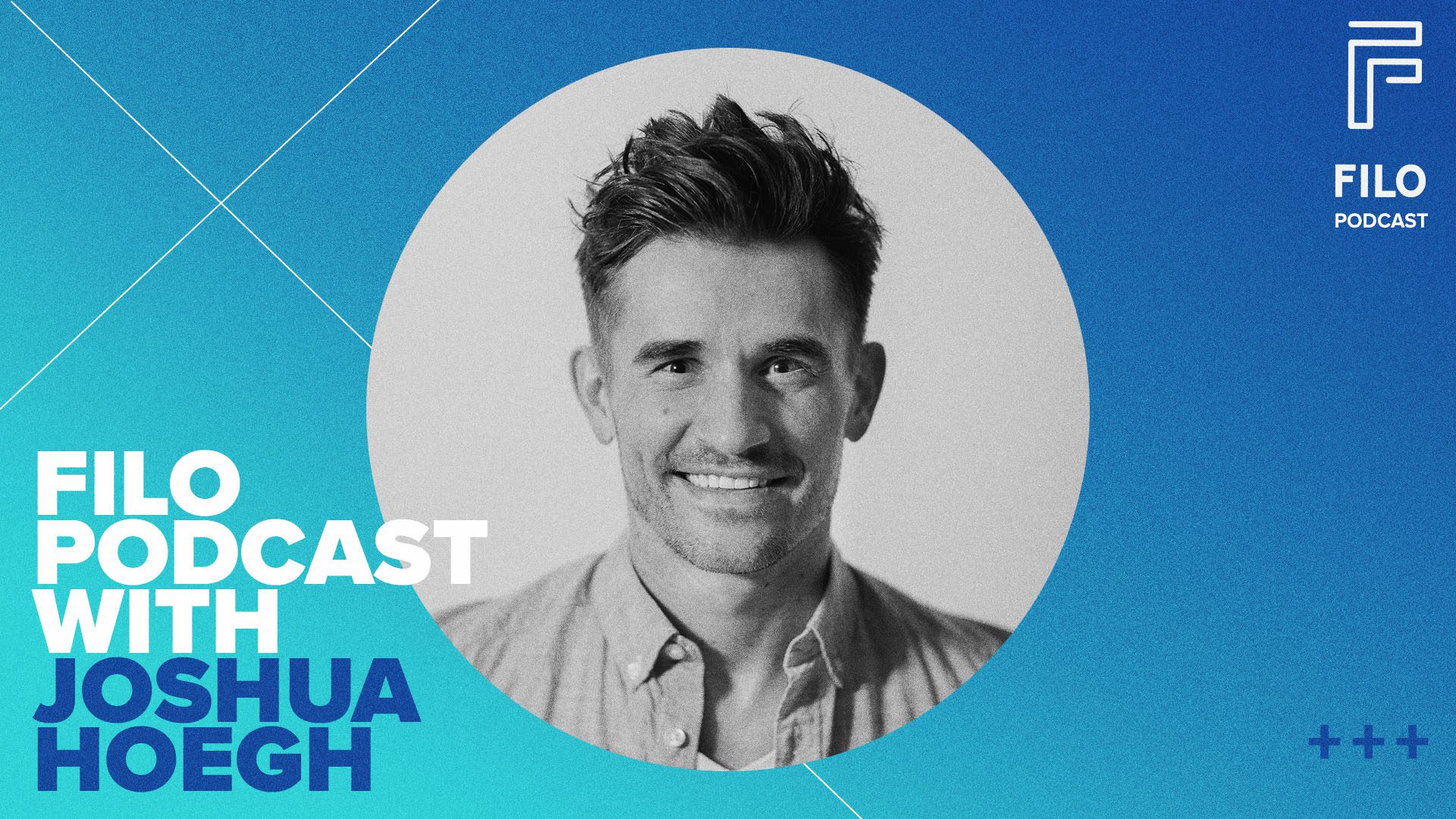 Episode 081: Joshua Hoegh - FILO Podcast