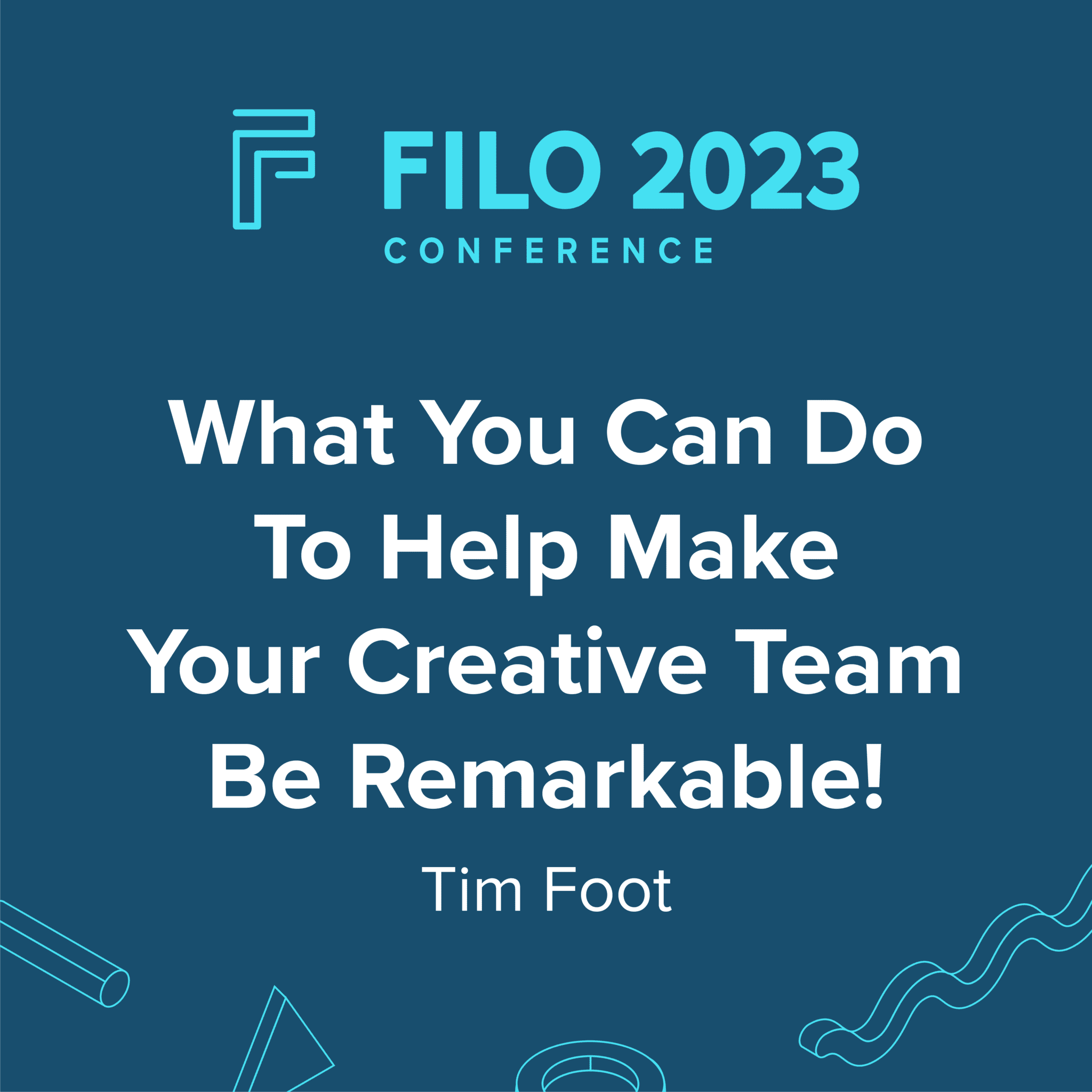 FILO 2023 Breakout: What You Can Do To Help Make Your Creative Team Be ...