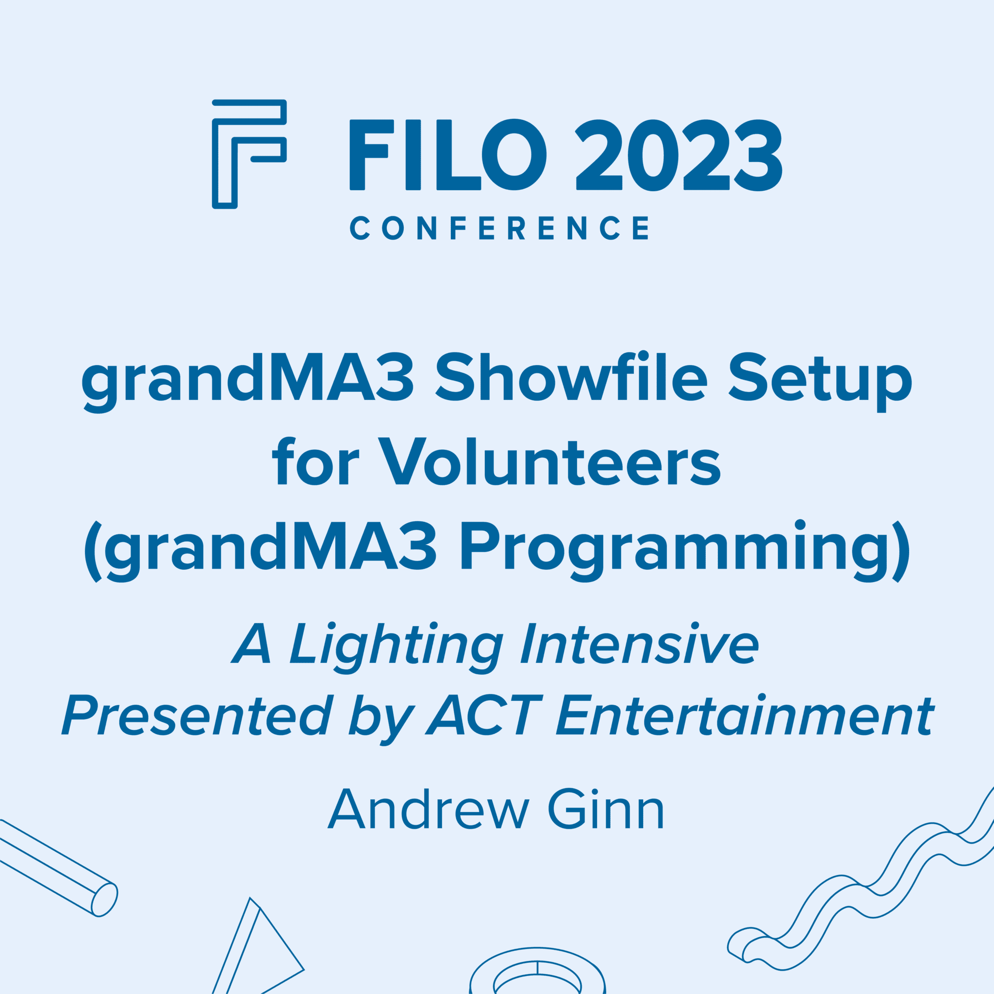 FILO 2023 Intensive: grandMA3 Showfile Setup for Volunteers (grandMA3 ...